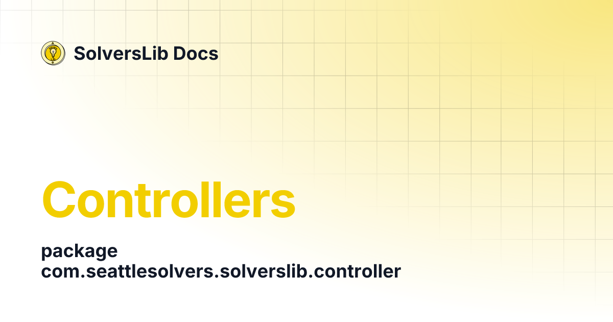 Controllers | 0.3.4 (Beta) | SolversLib Docs