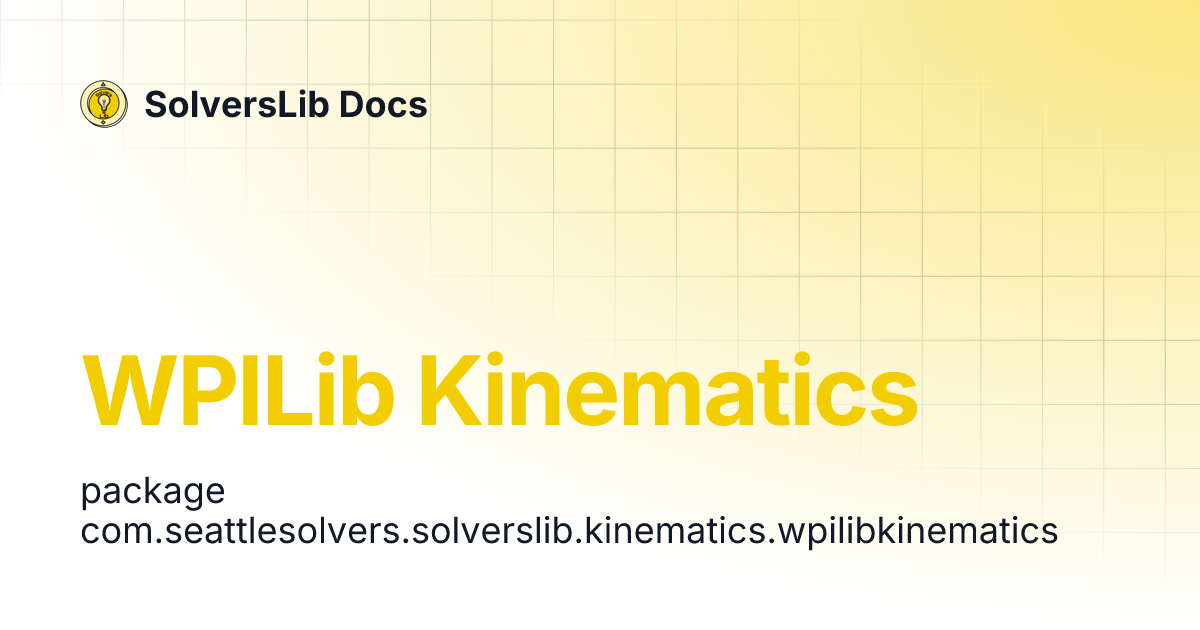 WPILib Kinematics | SolversLib Docs
