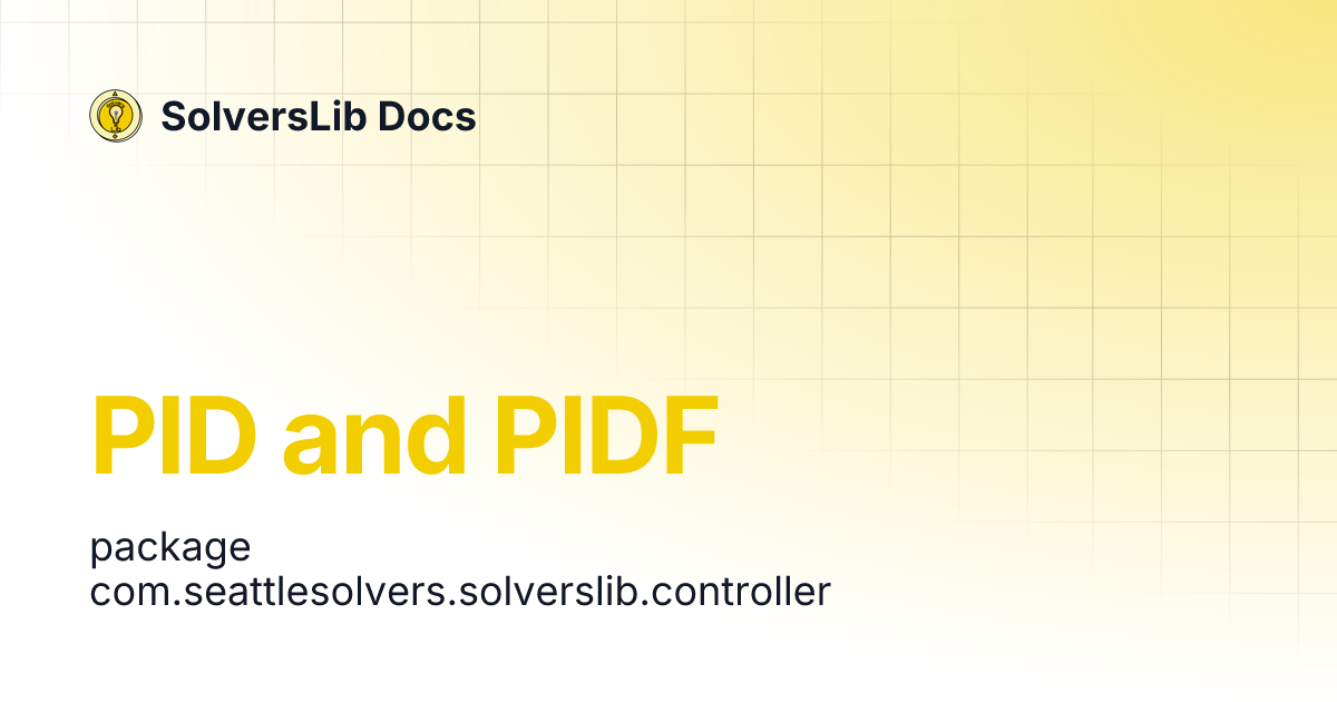PID and PIDF | SolversLib Docs