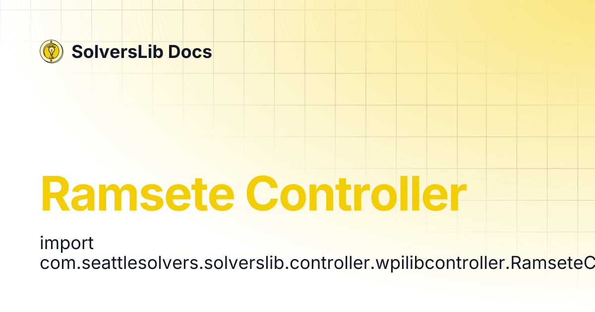Ramsete Controller | SolversLib Docs