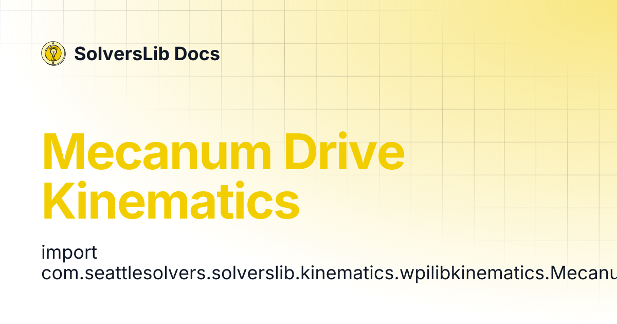 Mecanum Drive Kinematics | SolversLib Docs