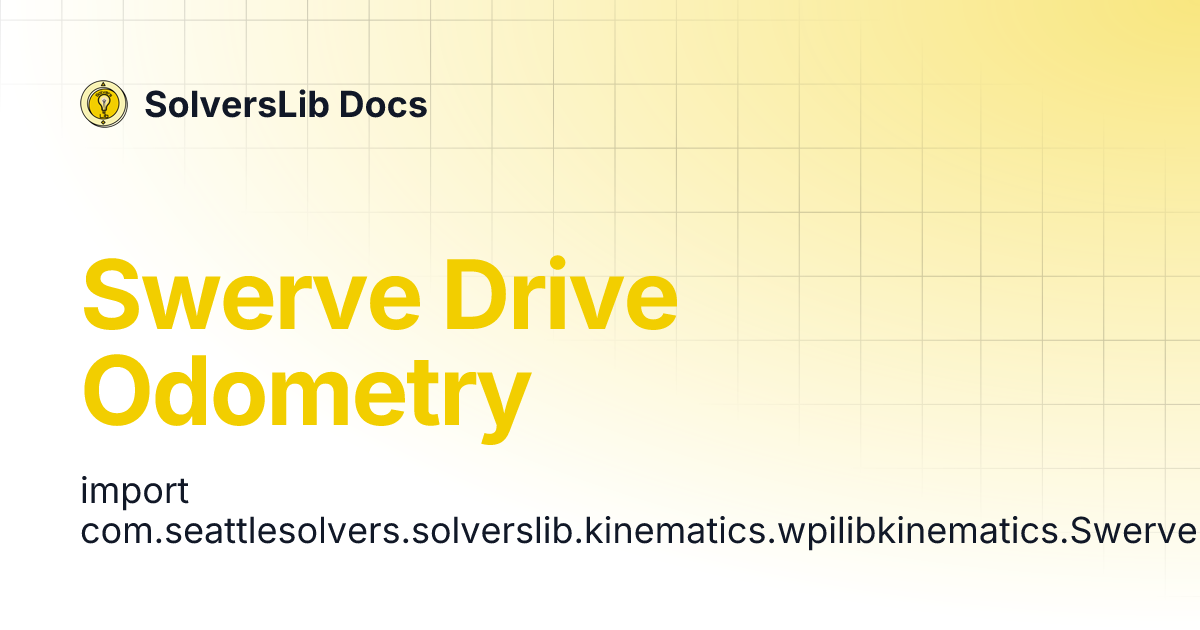 Swerve Drive Odometry | SolversLib Docs